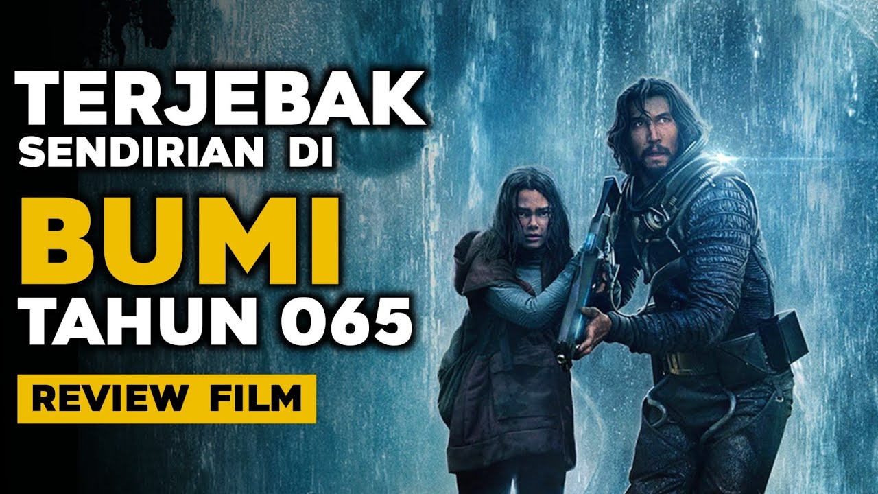 65 (2023) - Review Film, Bingkai Cerita | Hidup Sendirian Di Bumi Tahun ...