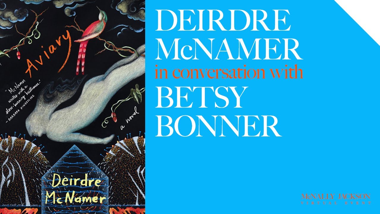 McNally Jackson Presents: Deirdre McNamer with Betsy Bonner - YouTube