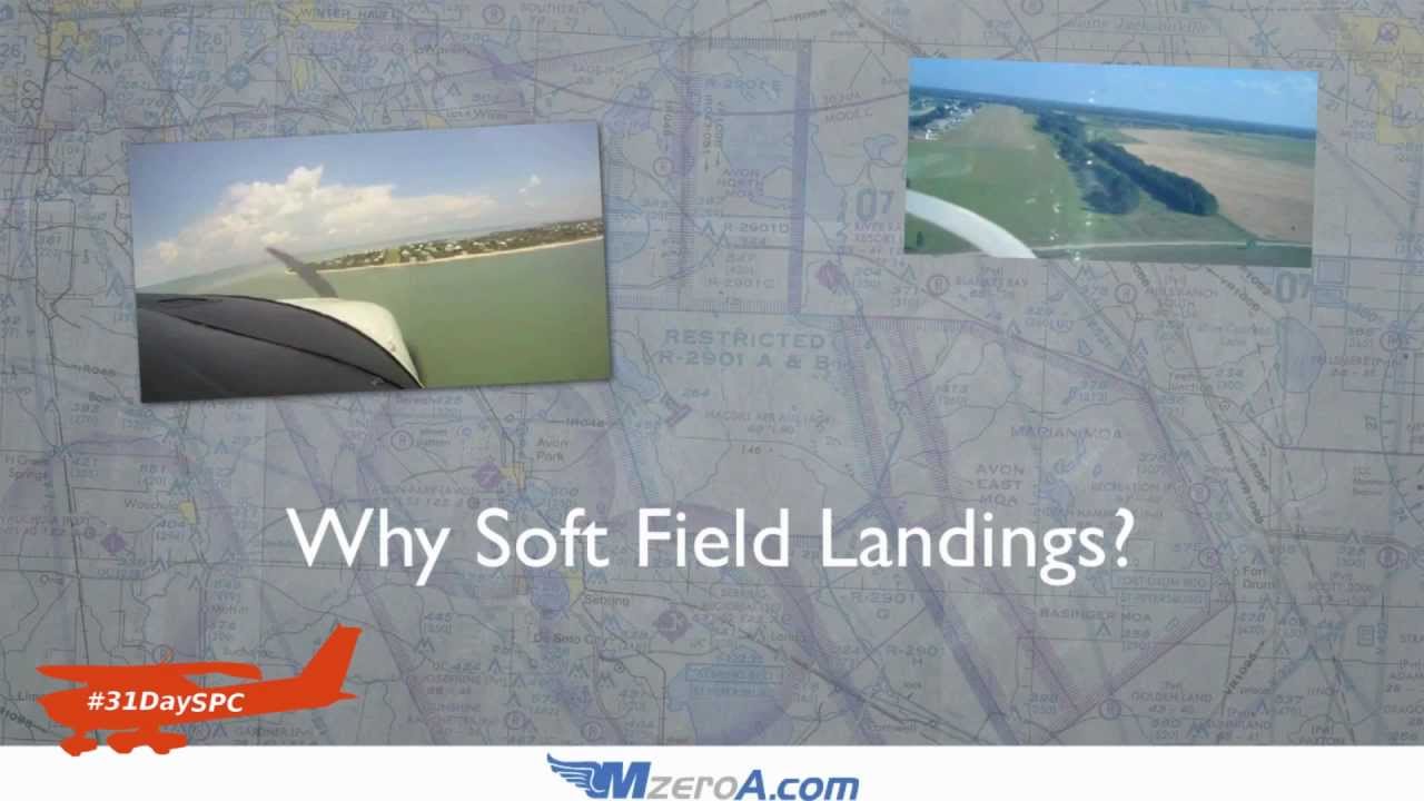 Soft Field Landings - Day 4 #31DaySPC - YouTube