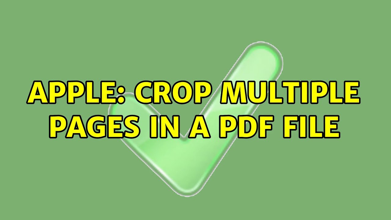 Apple Crop Multiple Pages In A Pdf File YouTube Apple Crop Multiple Pages In A Pdf File YouTube