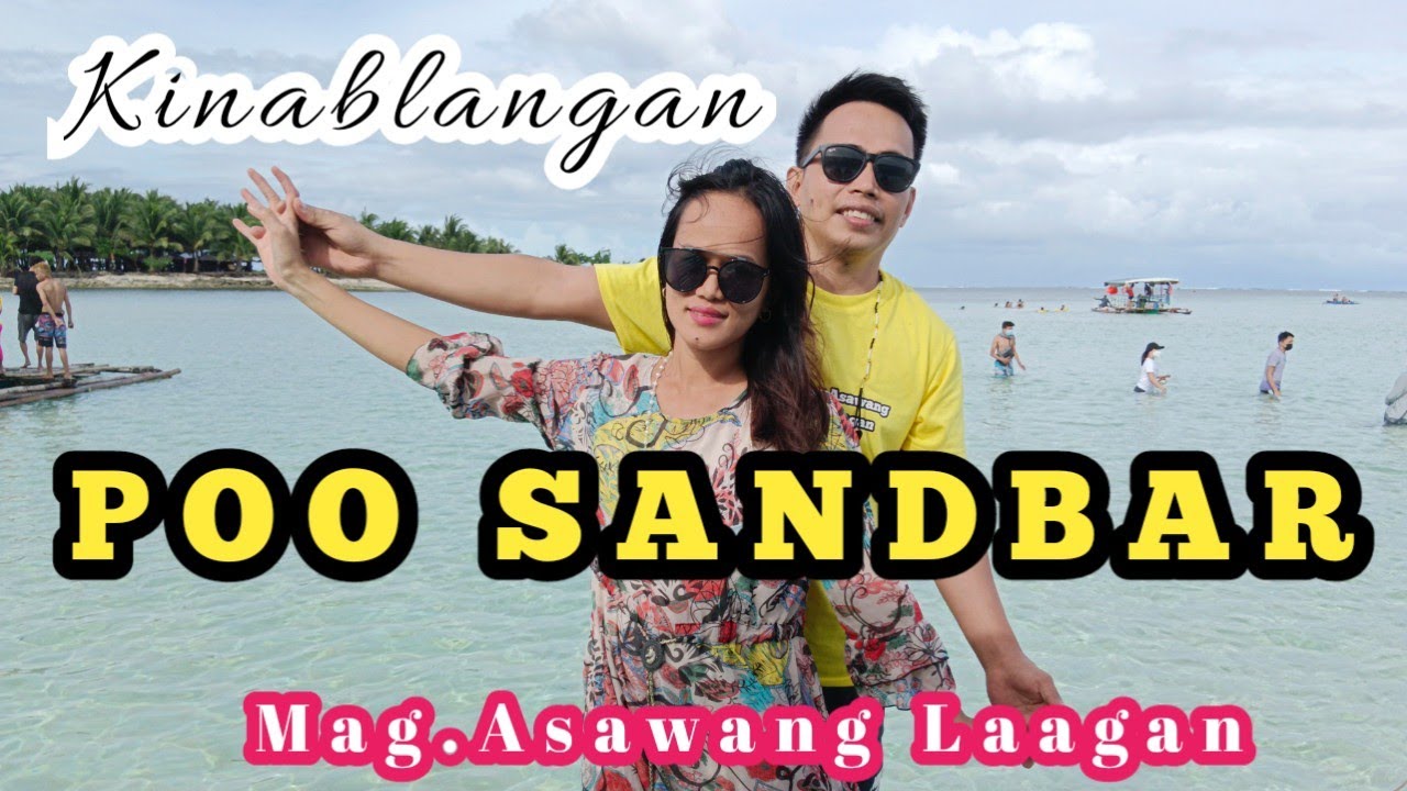 POO SANDBAR, KINABLANGAN BAGANGA DAVAO ORIENTAL II BAGANGA CATEEL ...