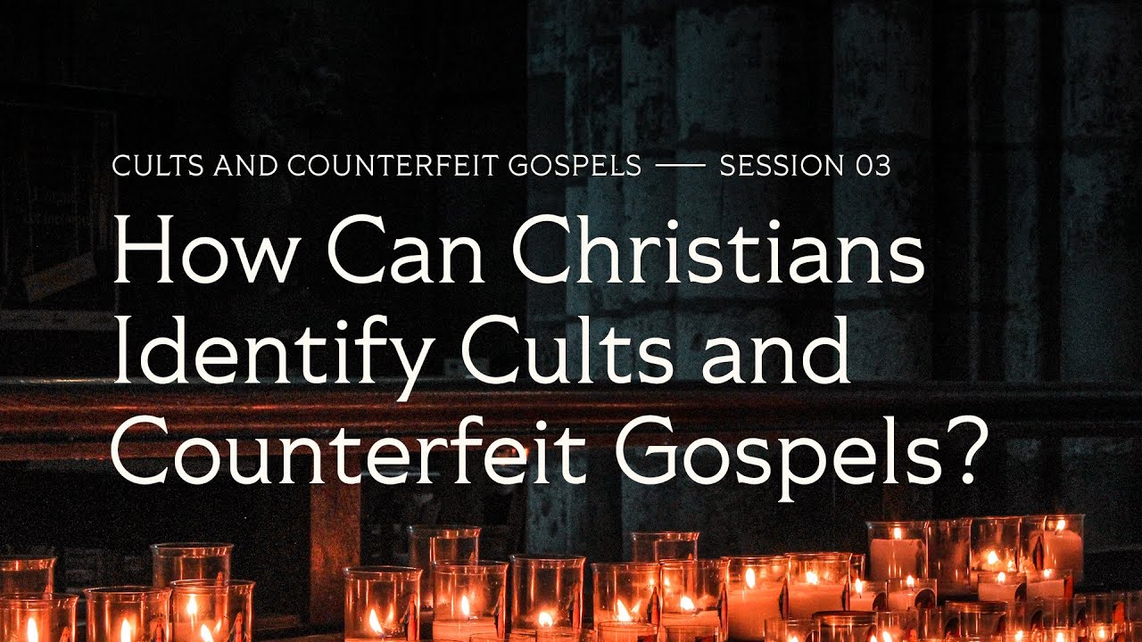 Secret Church 18 – Session 3: How Can Christians Identify Cults and ...