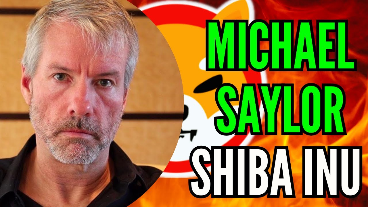 Michael Saylor on Shiba Inu ! Shib News Today - YouTube