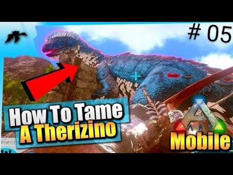 TAMING HIGH LEVEL THERI | HARD TAME | ARK MOBILE # 05 - YouTube