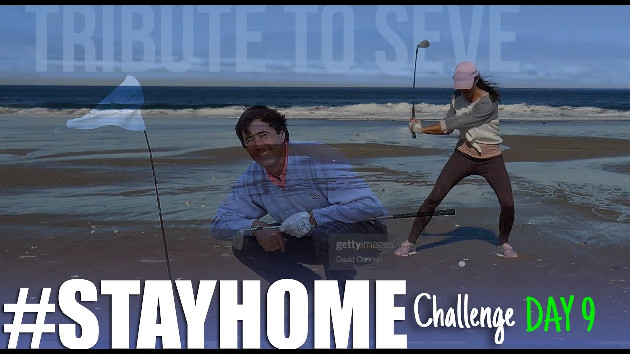 Let's All Be Like Seve - Stay Home Challenge - Day 9 - YouTube