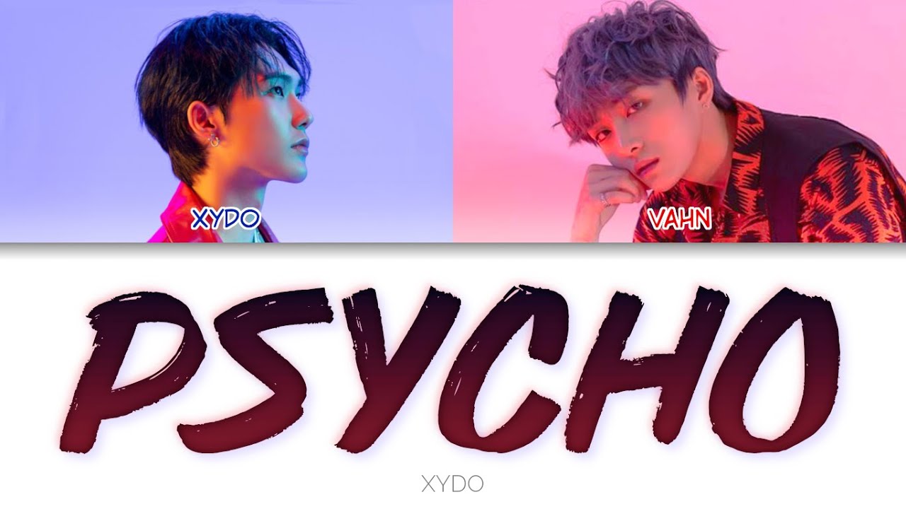 Xydo (시도) (feat. VAHN) - PSYCHO (Accomplice 2 OST) Color Coded Lyrics ...