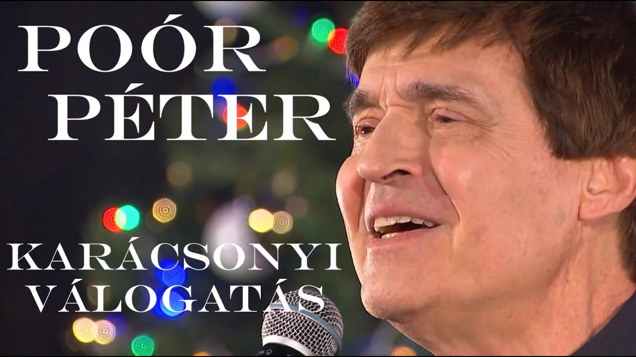Poór Péter - Áldott éj (karácsonyi válogatás) - YouTube