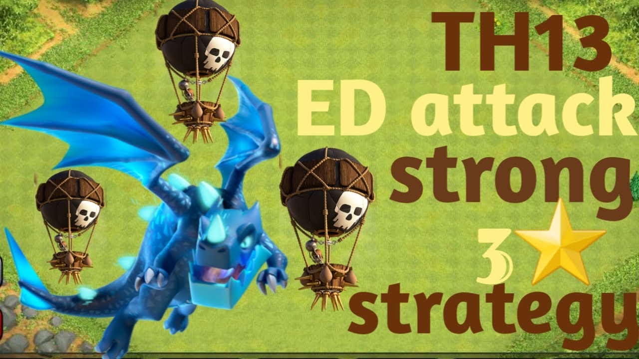 Th13 max base ed attack strong strategy by Clasher AH |#ClasherAH #coc ...