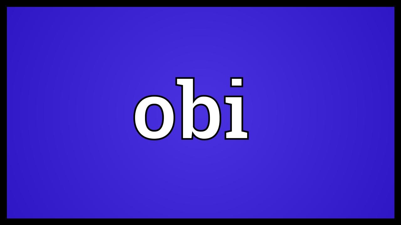 Obi Meaning - YouTube