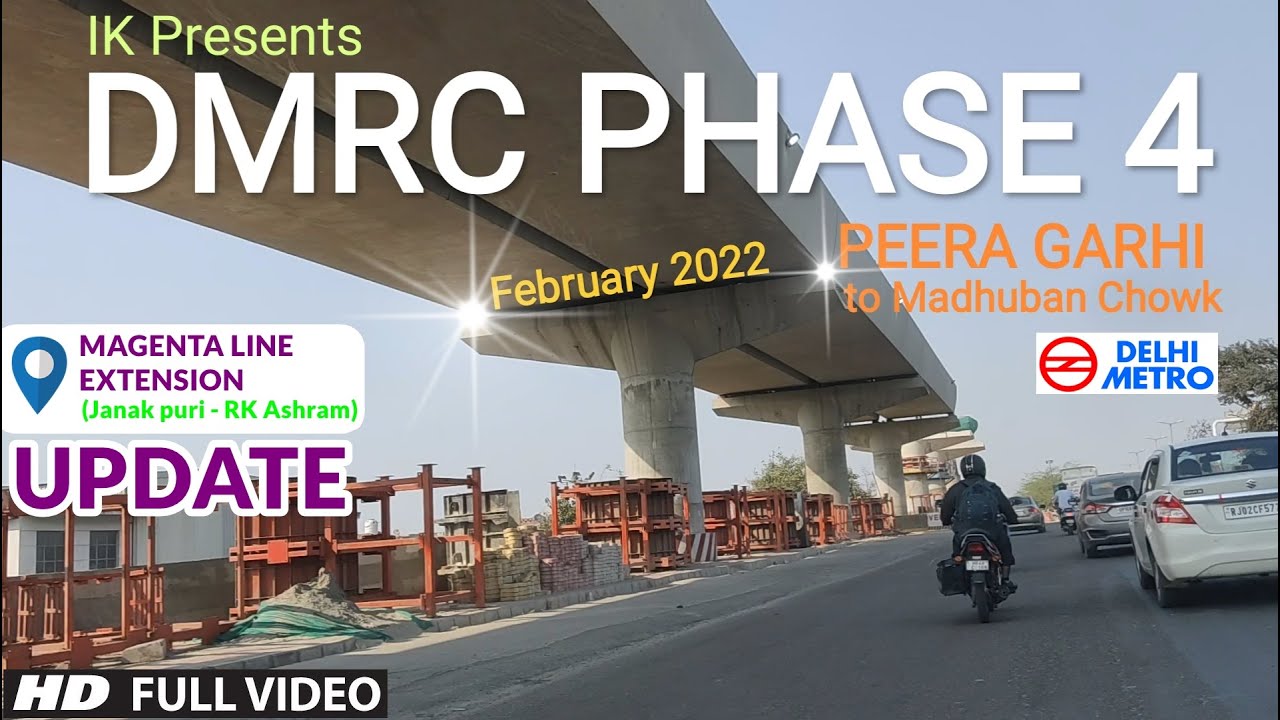 DMRC Phase 4 Update 2022 Peera Garhi to Madhuban Chowk | Magenta Line ...