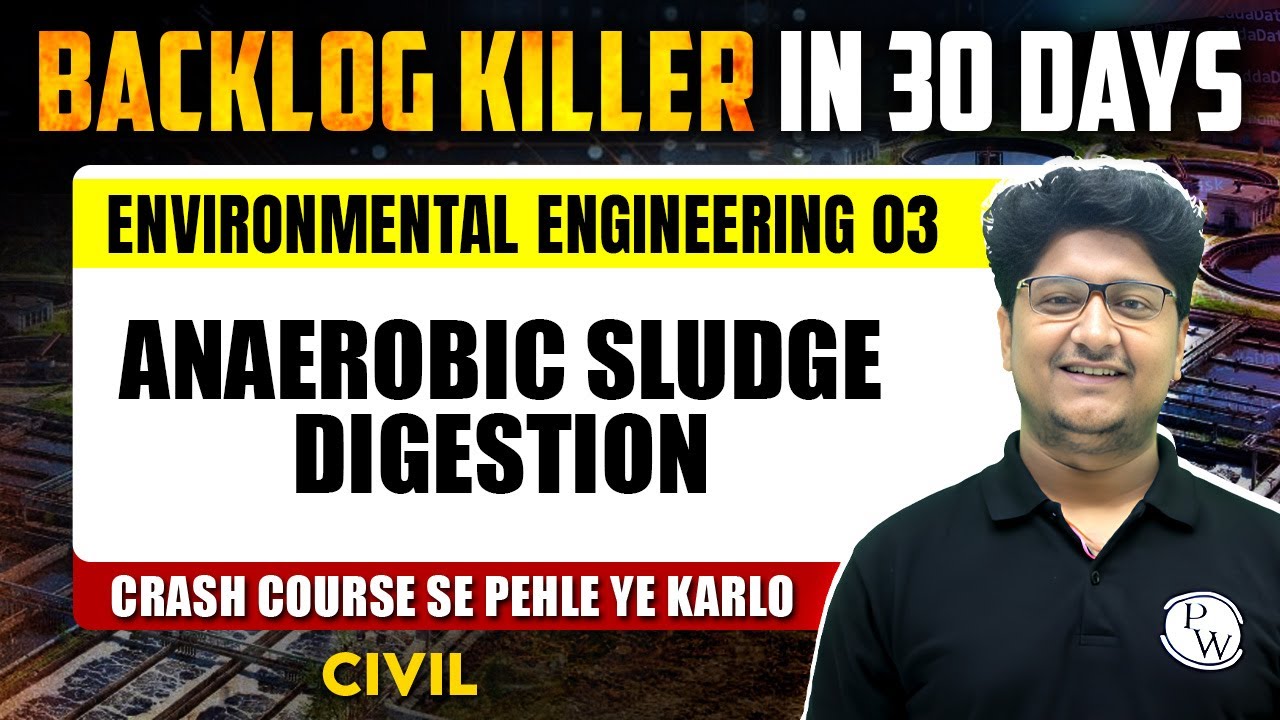 Environmental Engineering 03 | Anaerobic Sludge Digestion | Civil ...