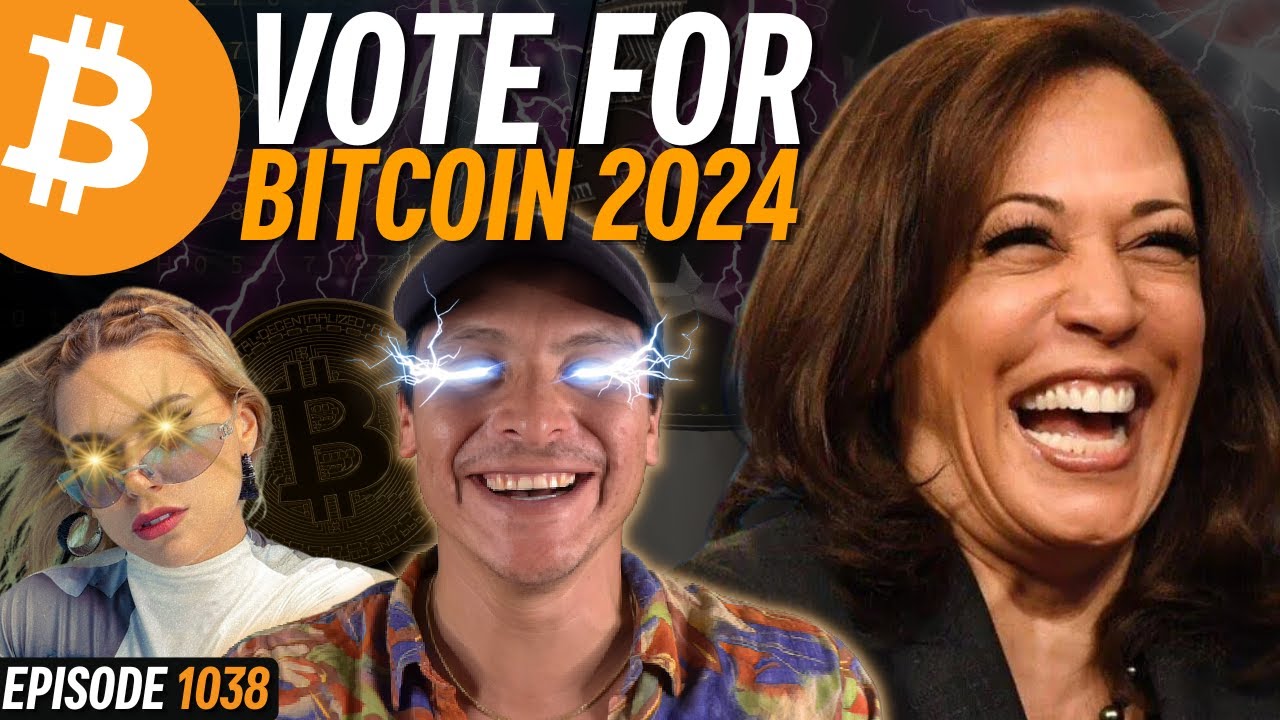 Kamala Harris Going to Bitcoin Conference 2024?! | EP 1038 - YouTube