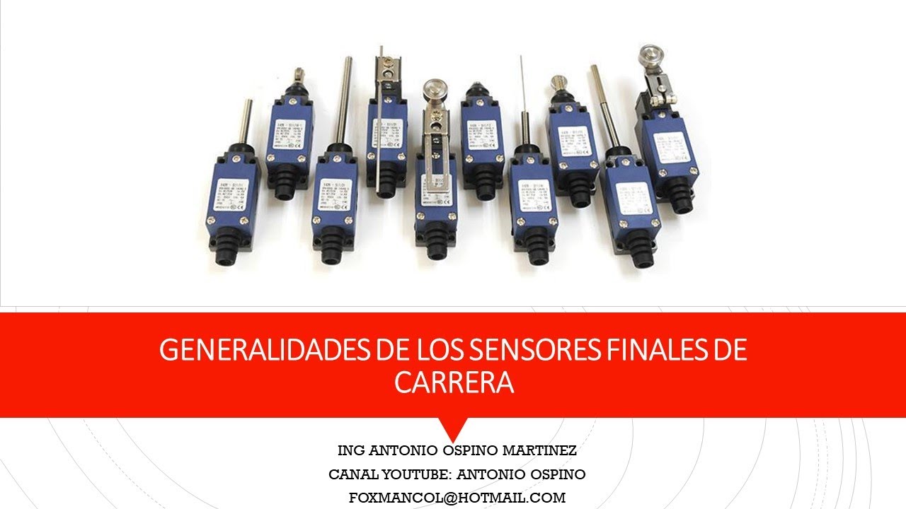 SENSORES FINALES DE CARRERA CARACTERISTICAS Y APLICACIONES - YouTube