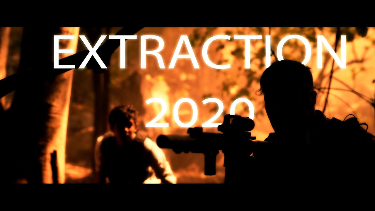 EXTRACTION 2020 PART 1 - YouTube