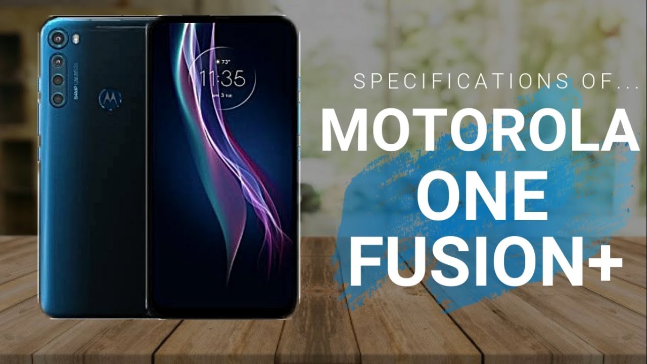 Motorola One Fusion Plus | Motorola One Fusion+ Camera,Display,Battery ...