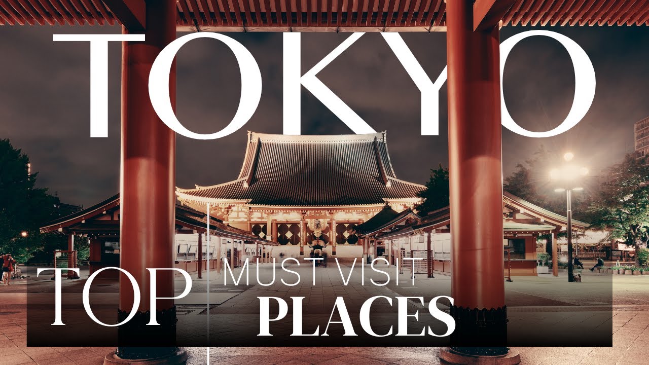 Uncovering Tokyo: The Top Attractions You Can't Miss in Japan's Capital ...