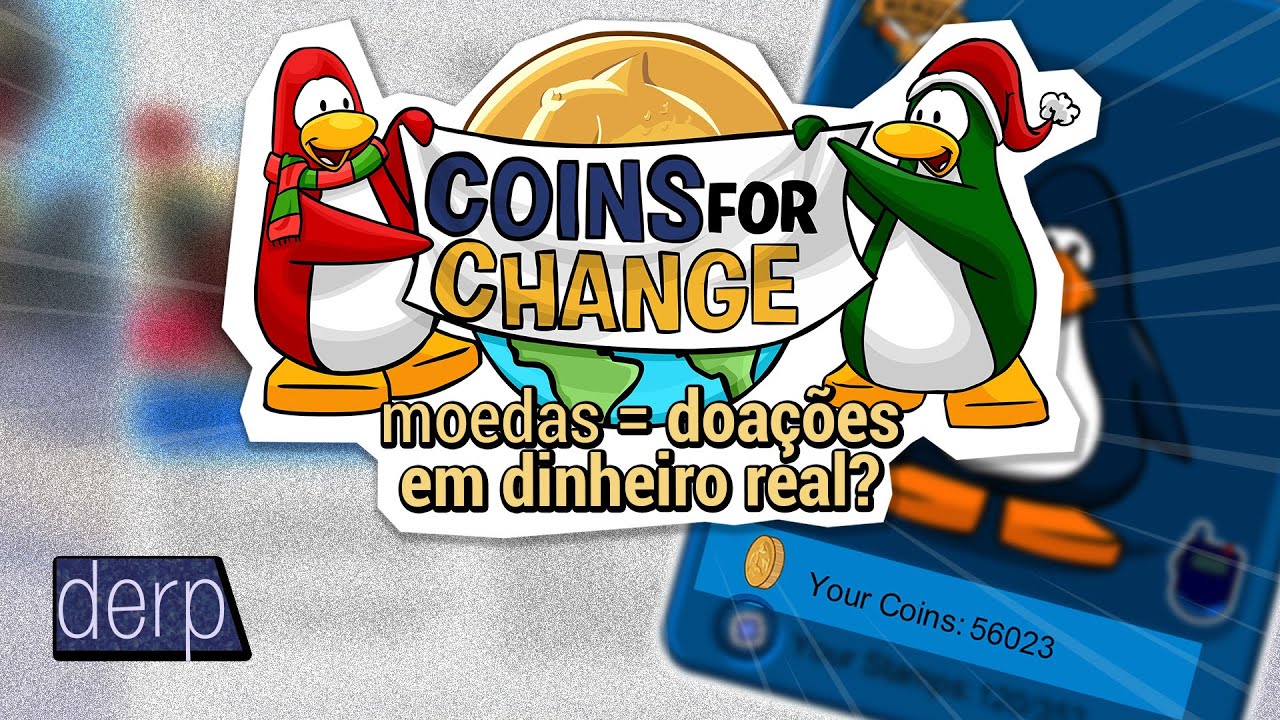 A Coins for Change do Club Penguin era REAL? - YouTube