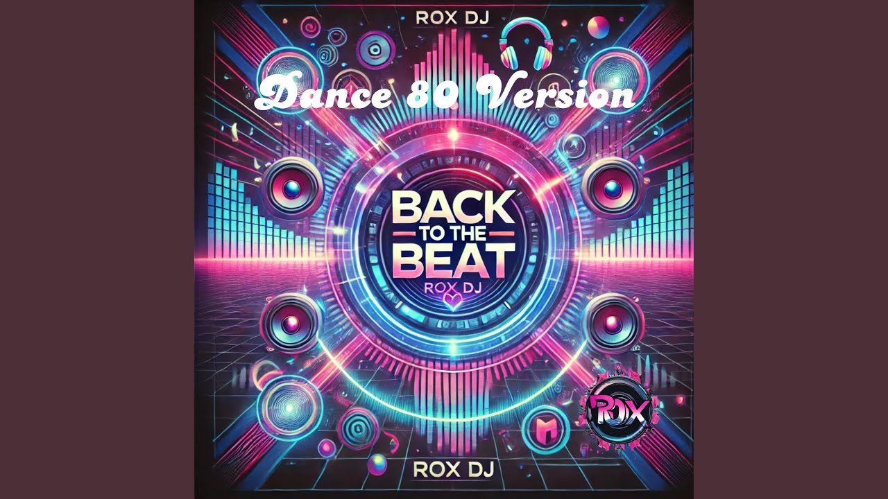 Back To The Beat (80 Dance Version) - YouTube