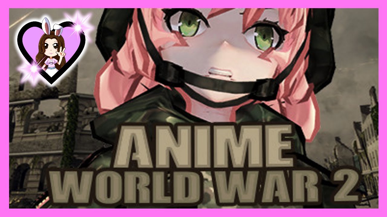 Time To Shoot Some Nazis! - ANIME - World War II - YouTube