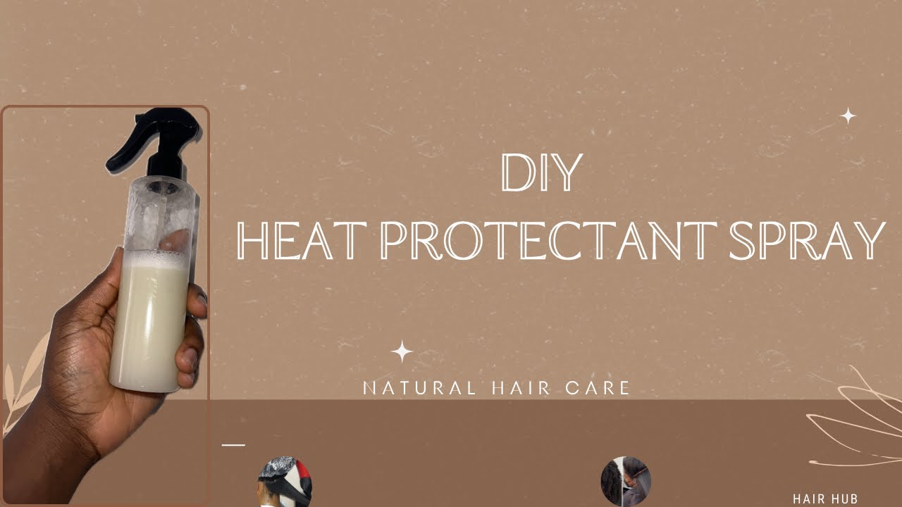 Homemade Heat Protectant For All Hair Types| Easy To Make - YouTube