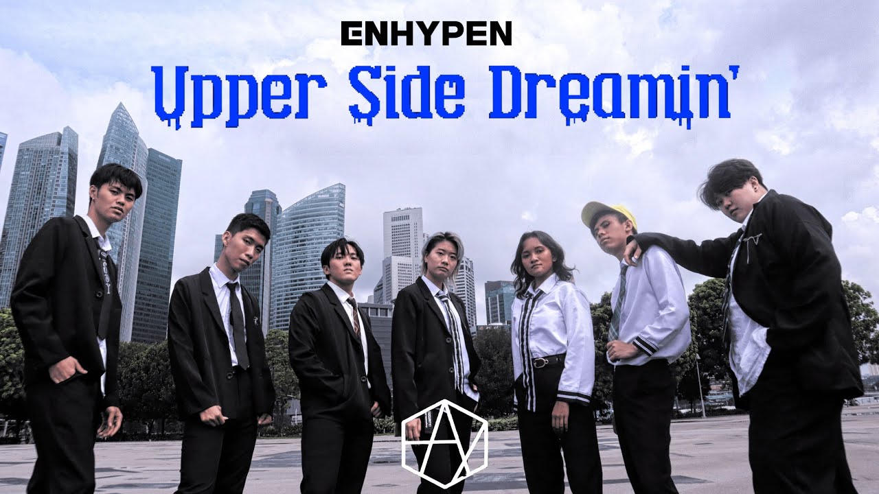[KPOP IN PUBLIC] ENHYPEN (엔하이픈) - UPPER SIDE DREAMIN DANCE COVER HAX ...