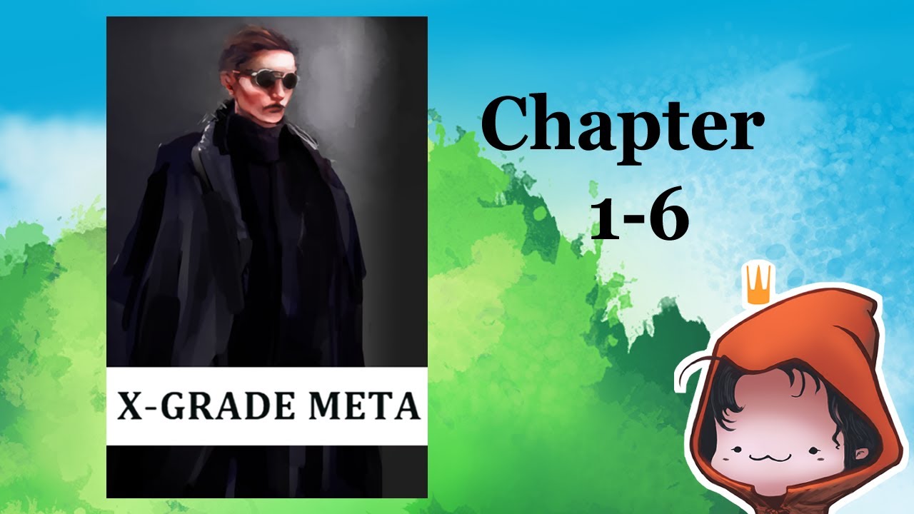 Chapter 1-6 of X-Grade Meta by Kleos 📖🧡 - YouTube