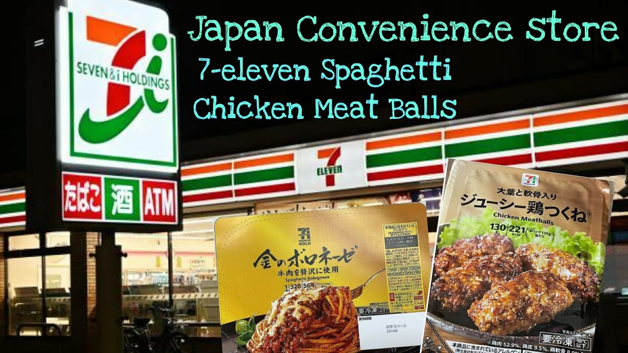 【JAPAN 7-eleven】SPAGHETTI BOLOGNESEー金のボロネーゼ┃CHICKEN MEATBALLS ージューシー鶏 ...