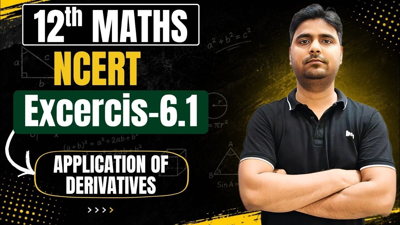 Lect -01 |Rate of change of quantities|Application of Derivative| NCERT ...
