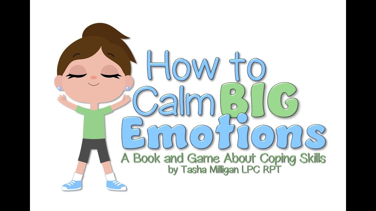 How to Calm Big Emotions Read Aloud - A Book and Game to Understand ...
