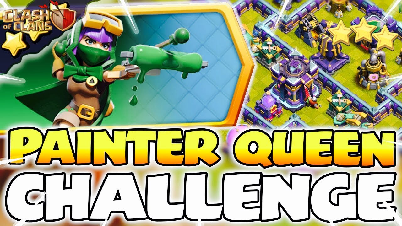 Easily 3 Star the Painter Queen Challenge |Clash of Clans #games - YouTube
