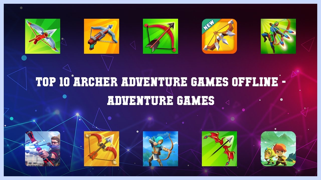 Top 10 Archer Adventure Games Offline Android Games - YouTube
