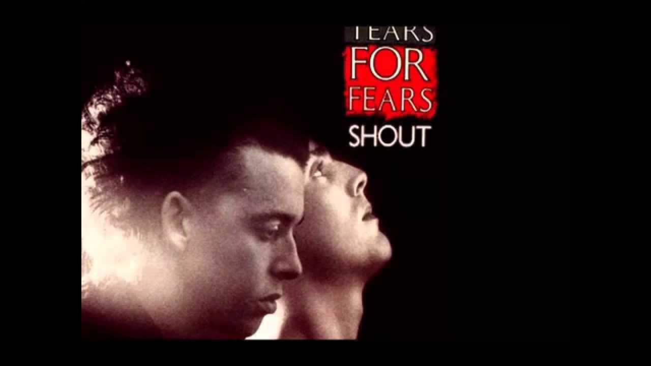 Shout - Tears For Fears - YouTube
