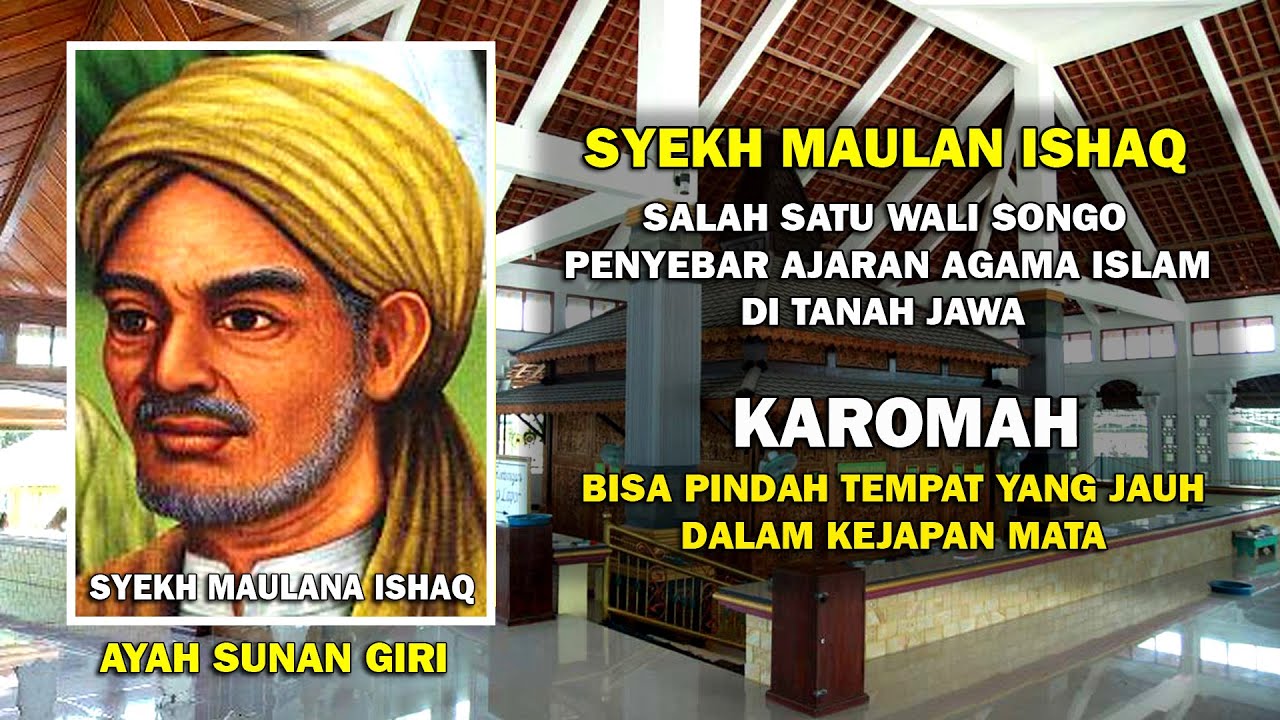SYEKH MAULANA ISHAQ (AYAH SUNAN GIRI) / SALAH SATU WALI 9 PENYEBAR ...