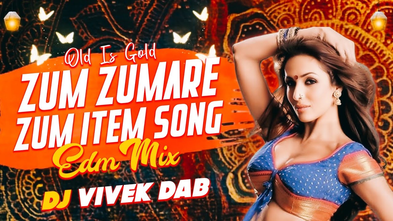 Zum Zumare Zum Zum Item Song - Edm Mix - Dj Vivek DAB - YouTube