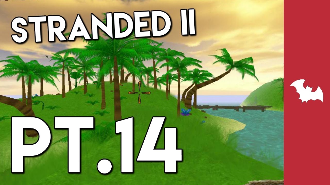 Stranded II Pt.14 - Bending Stick - YouTube