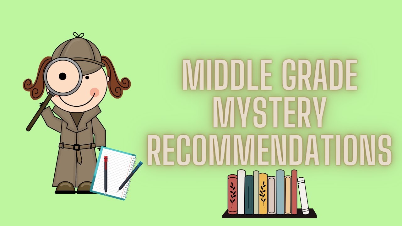 Middle Grade Mystery Recommendations - YouTube