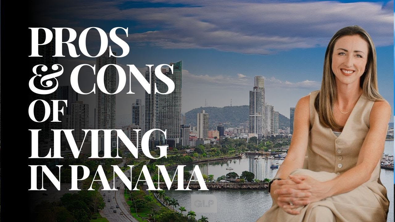 Pros and cons When Moving and Living in Panama - YouTube