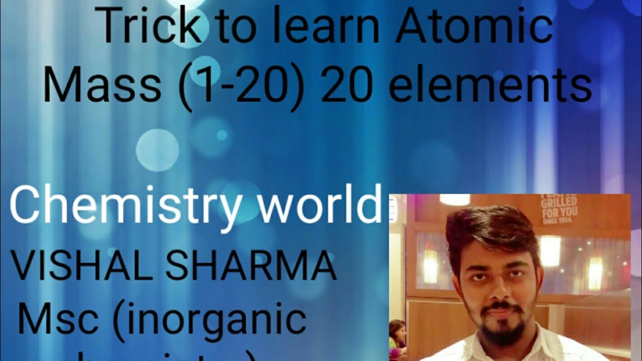 Trick to Learn Atomic Mass Number ( 1-20 ) 20 elements... - YouTube