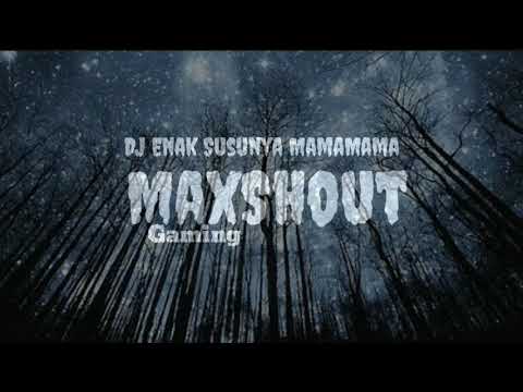 DJ ENAK SUSUNYA MAMAMAMA!