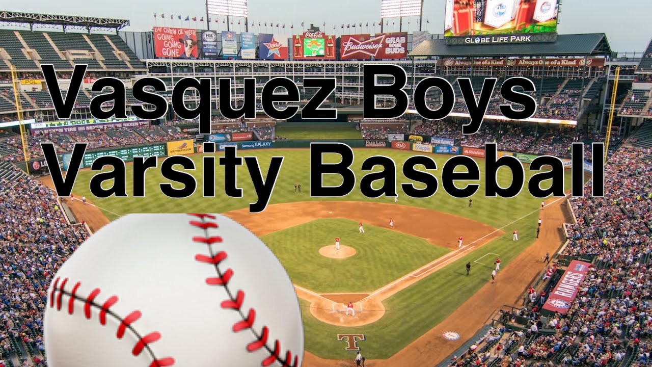 Vasquez boys varsity baseball game - YouTube