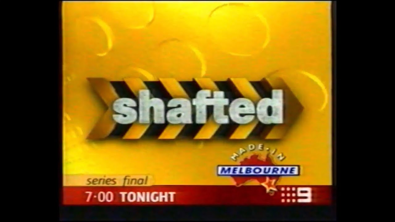 Shafted Australia Channel Nine Promo 2002 - YouTube