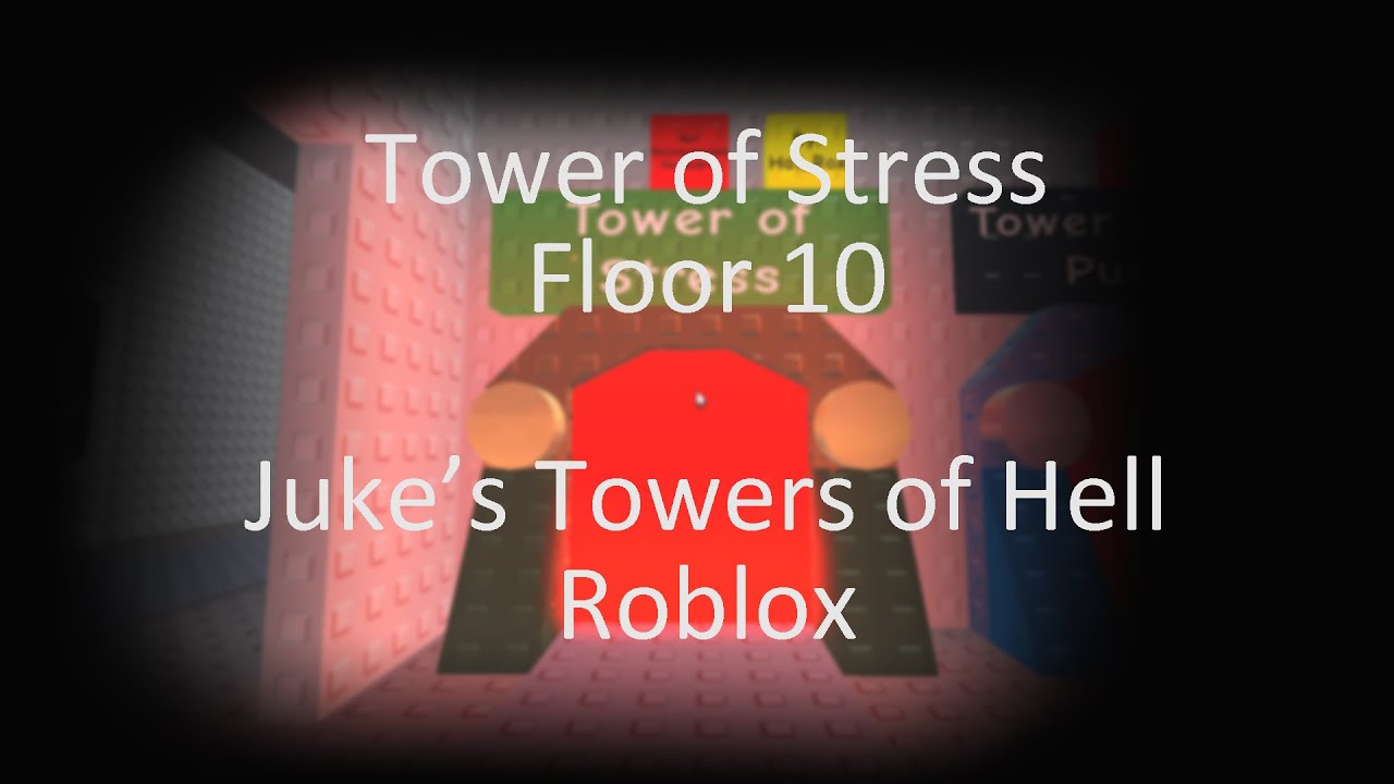 Tower of Stress- Floor 10 (JToH) - YouTube