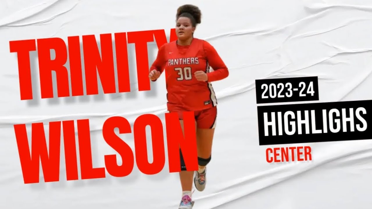 Trinity Wilson 2023-24 Basketball Highlights - YouTube