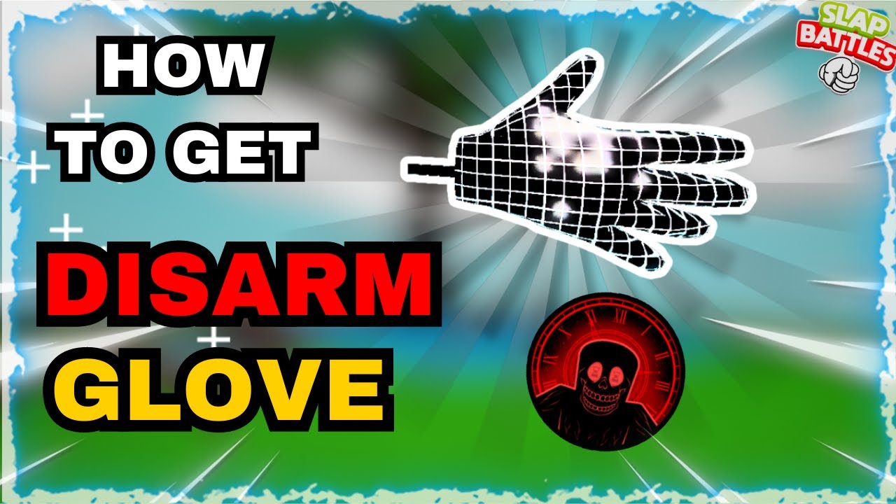 Slap Battles - How to GET DISARM glove + "Memento Mori" BADGE (so easy ...