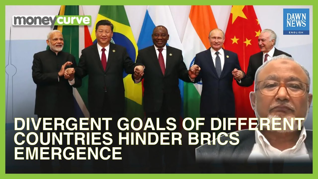 “Divergent Goals Of Different Countries Hinder BRICS Emergence” | Syed ...