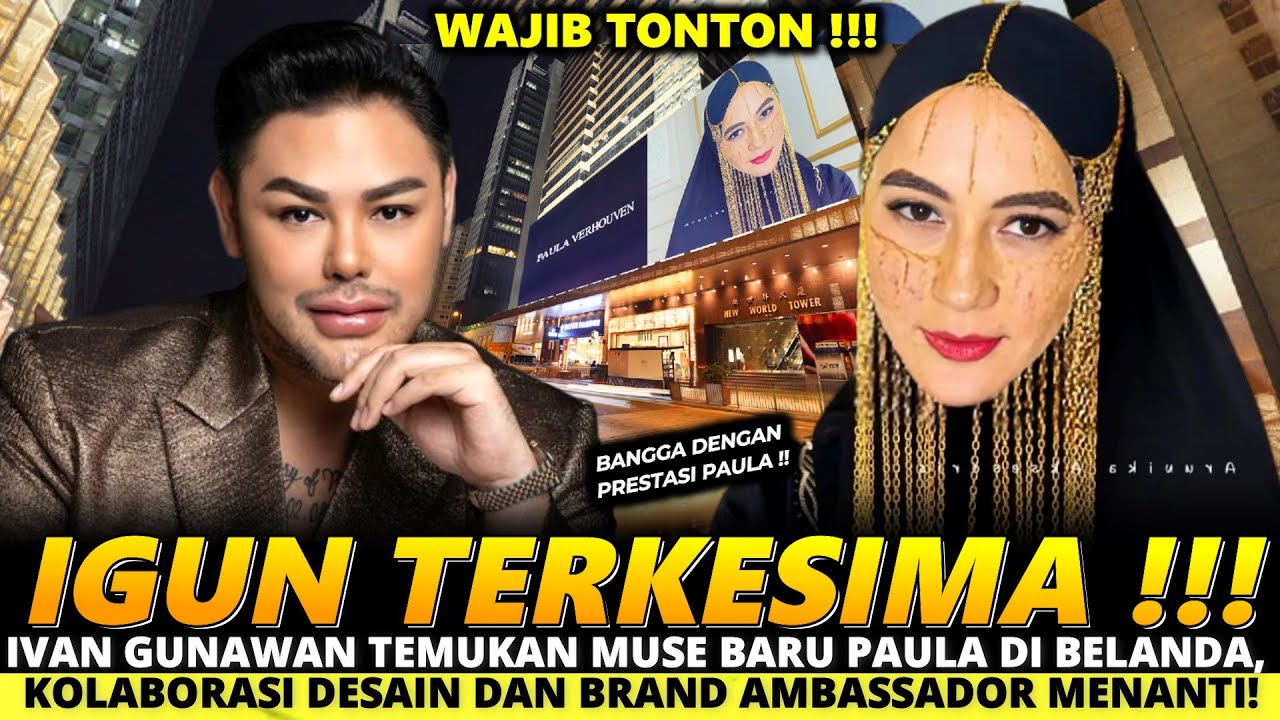 IVAN GUNAWAN TEMUKAN MUSE BARU PAULA DI BELANDA,KOLABORASI DESAIN DAN ...