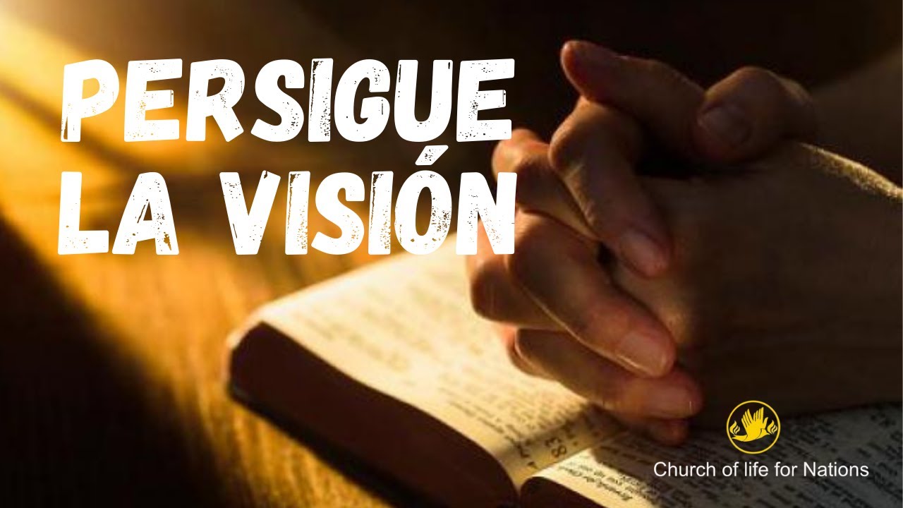 Persigue la visión| Devocional Sábado - YouTube