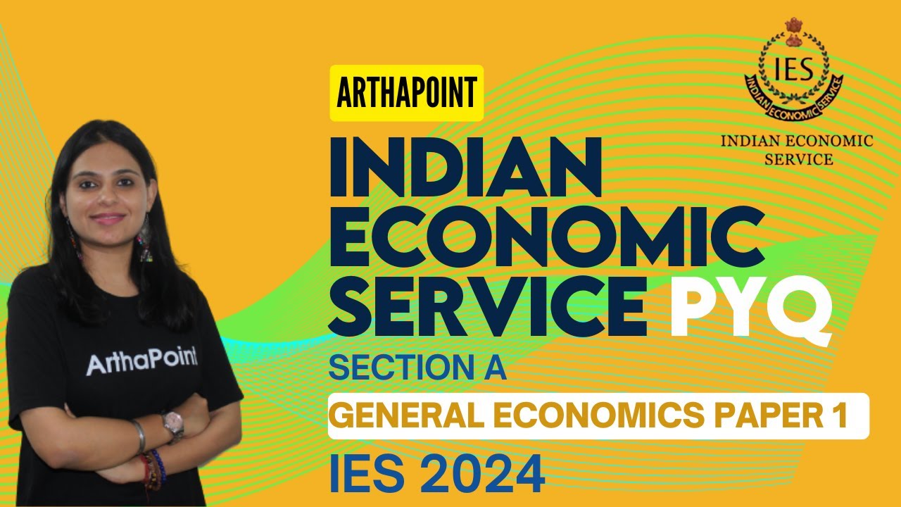 Indian Economic Service General Economics Paper 1 2024 Solutions | Part ...