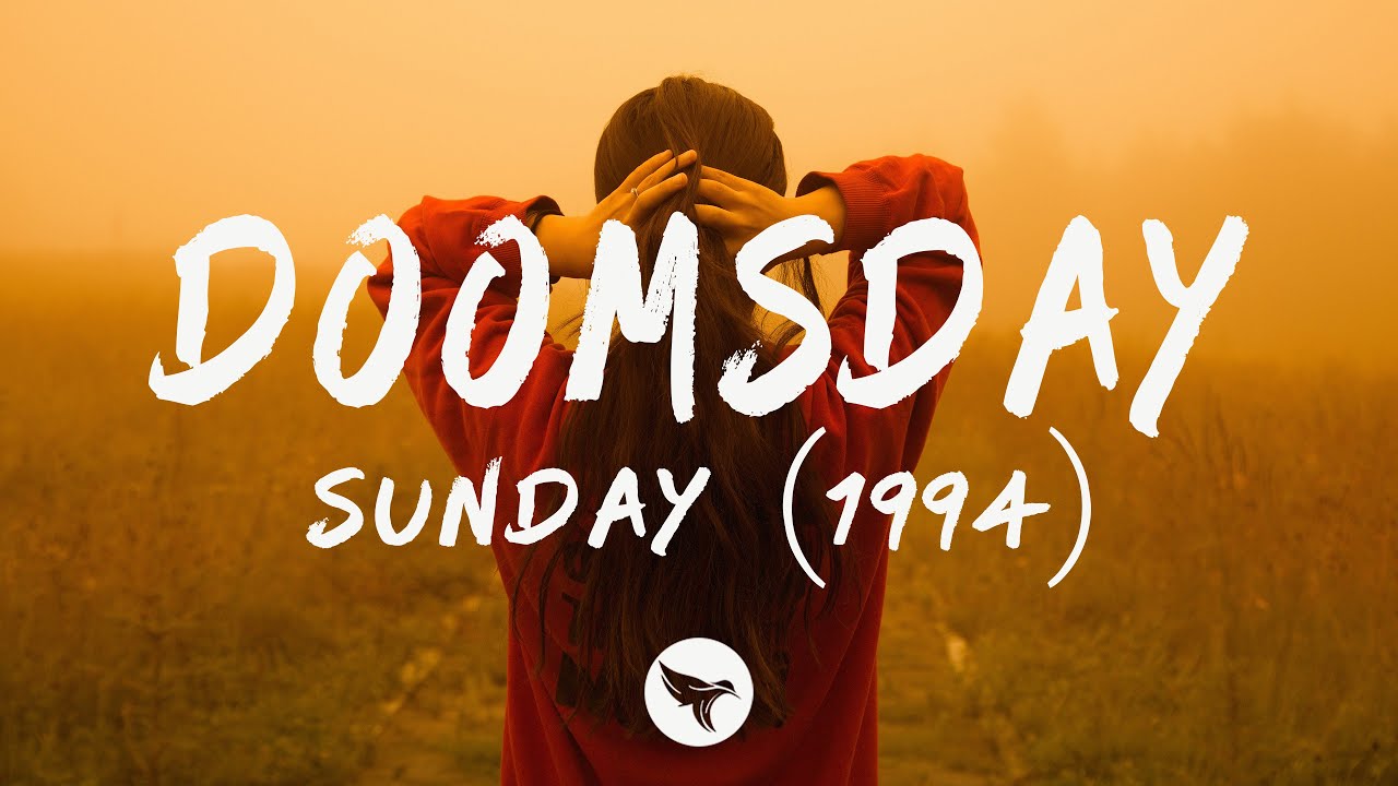 Sunday (1994) - Doomsday (Lyrics) - YouTube