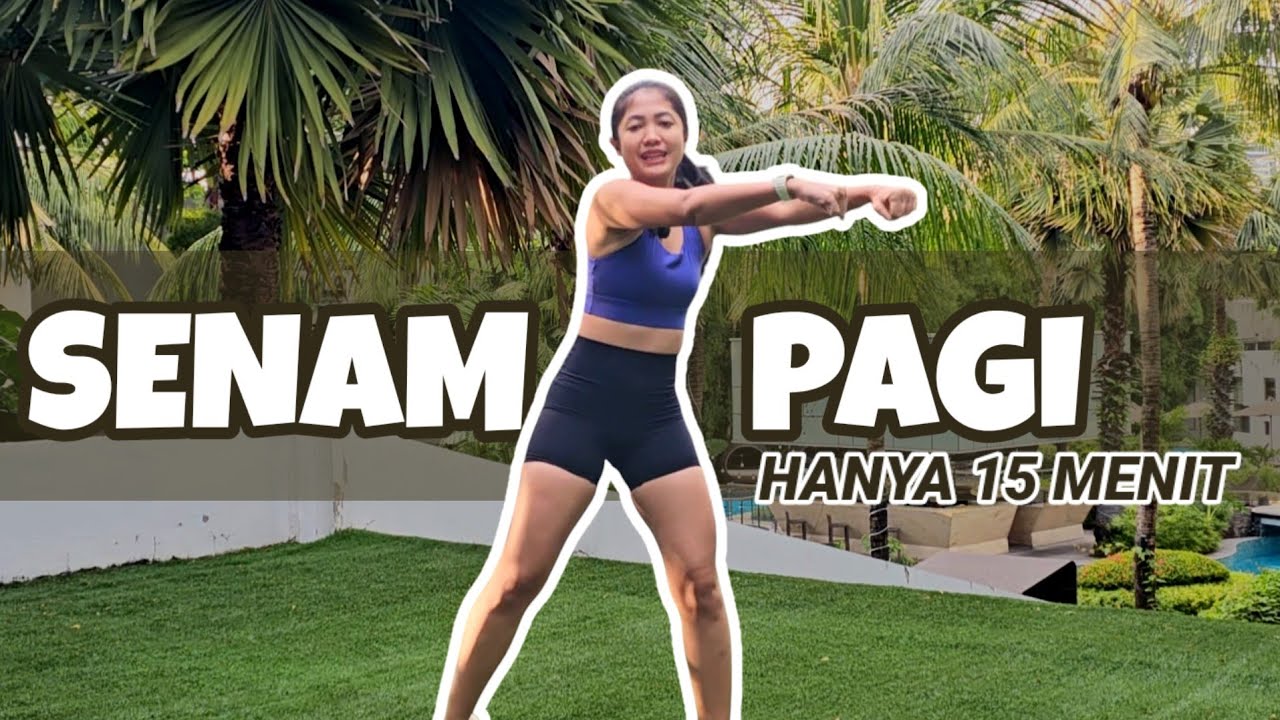SENAM PAGI HANYA 15 MENIT COCOK UNTUK OBESITAS DAN PEMULA - YouTube